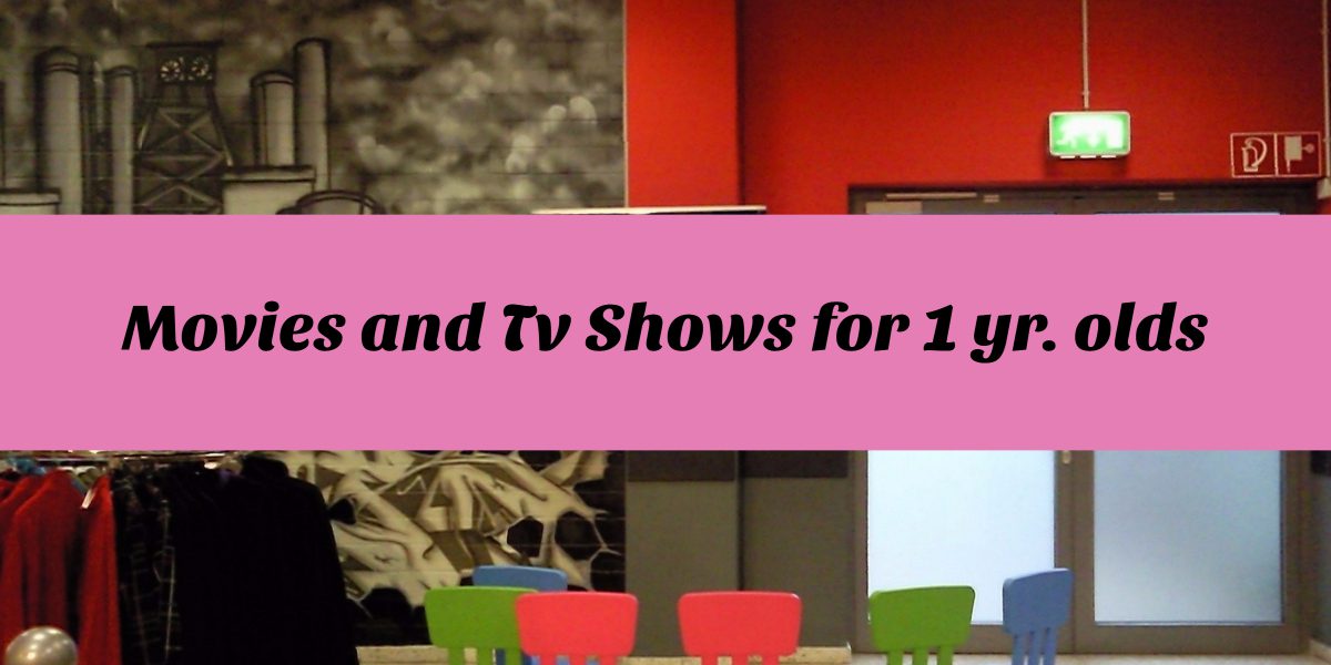 Movies and TV Shows for 1yr olds. ~ Thifty Mama Life